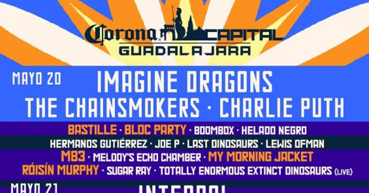 Corona Capital Guadalajara 2023 confirma 'lineup'; conoce los detalles ...
