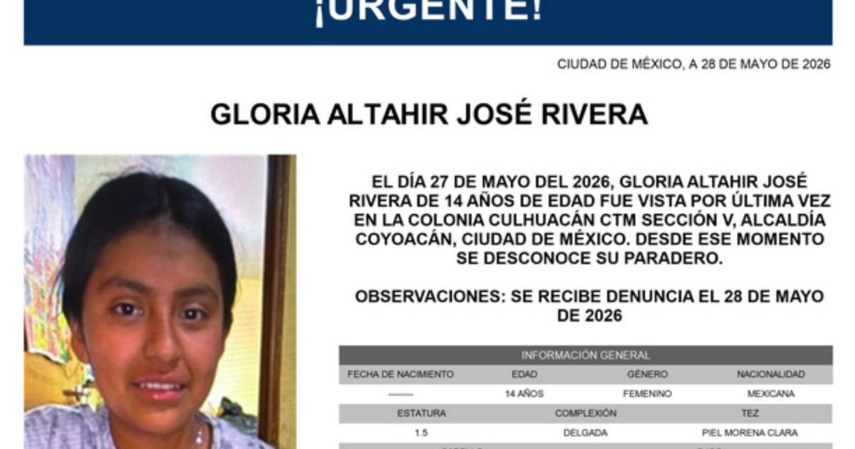 Alerta Amber CDMX: Gloria Altahir José Rivera (14) desaparecida en CTM ...